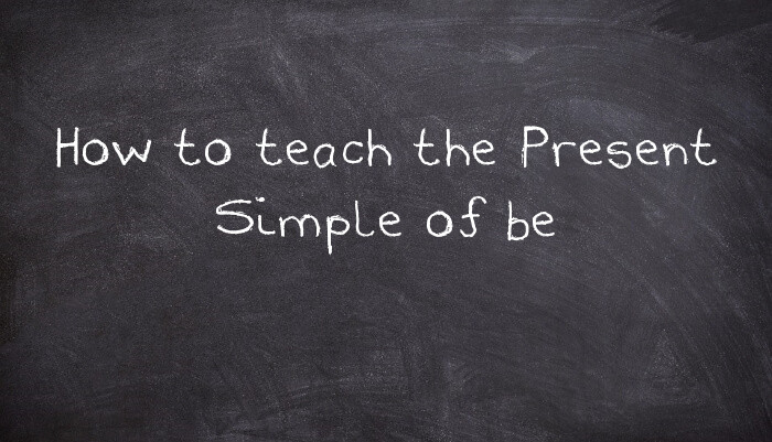 How to teach the Present Simple of be - UsingEnglish.com
