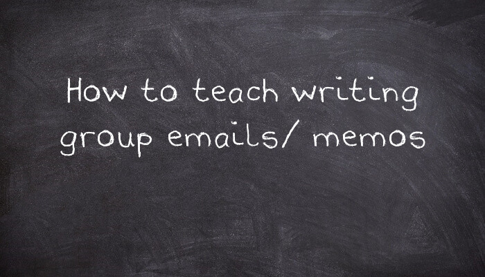 How to teach writing group emails/ memos - UsingEnglish.com